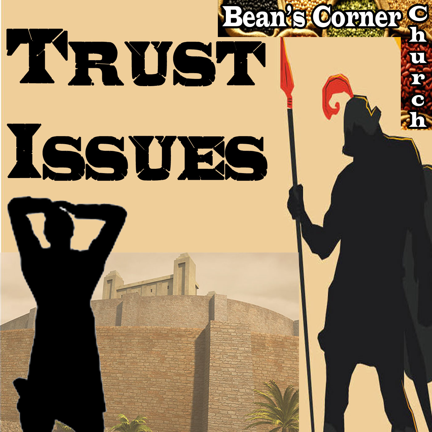 Can’t Trust Me – Trust Issues 4 – Bean’s Corner Baptist Church