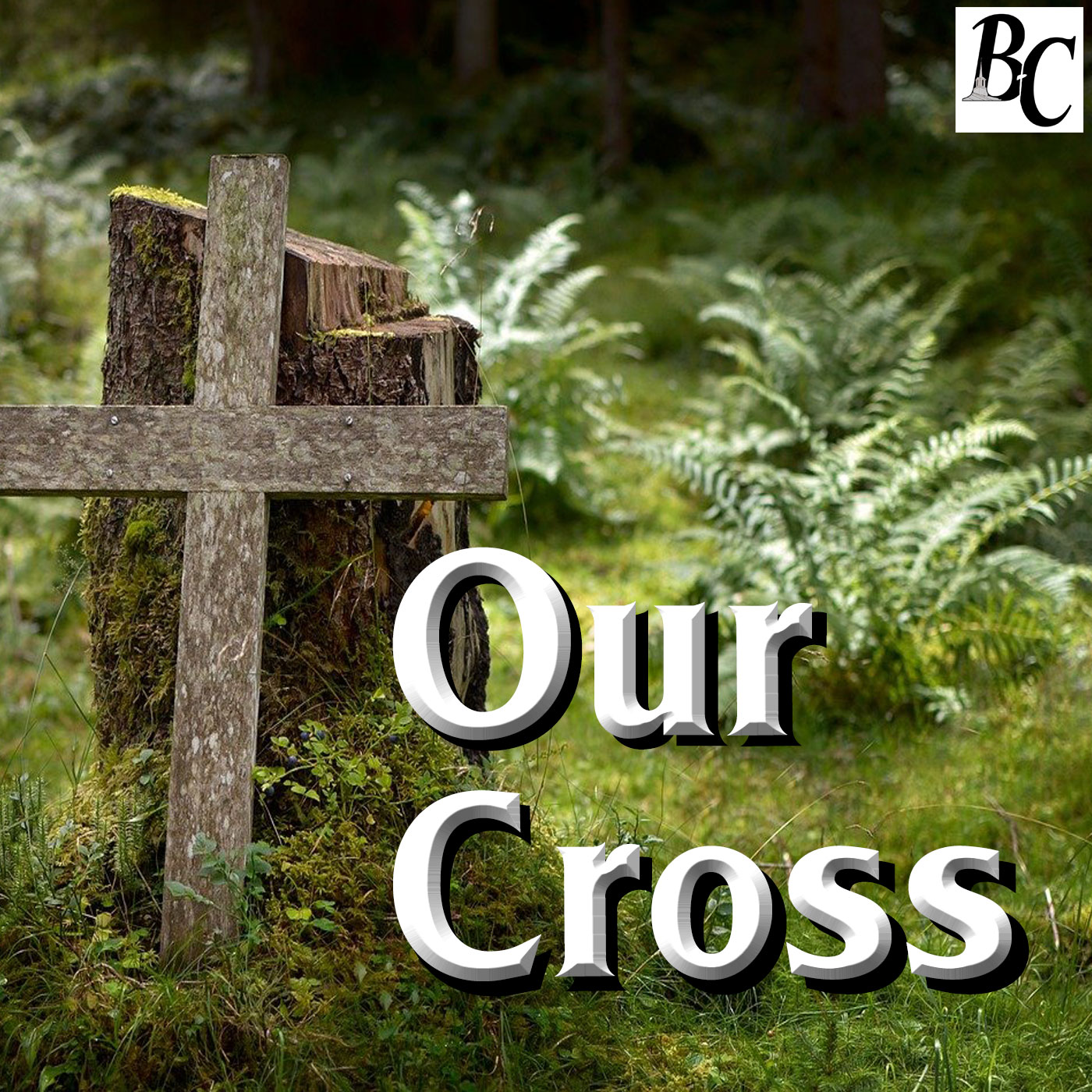 Discipline – Our Cross 4 – Bean's Corner Baptist Church
